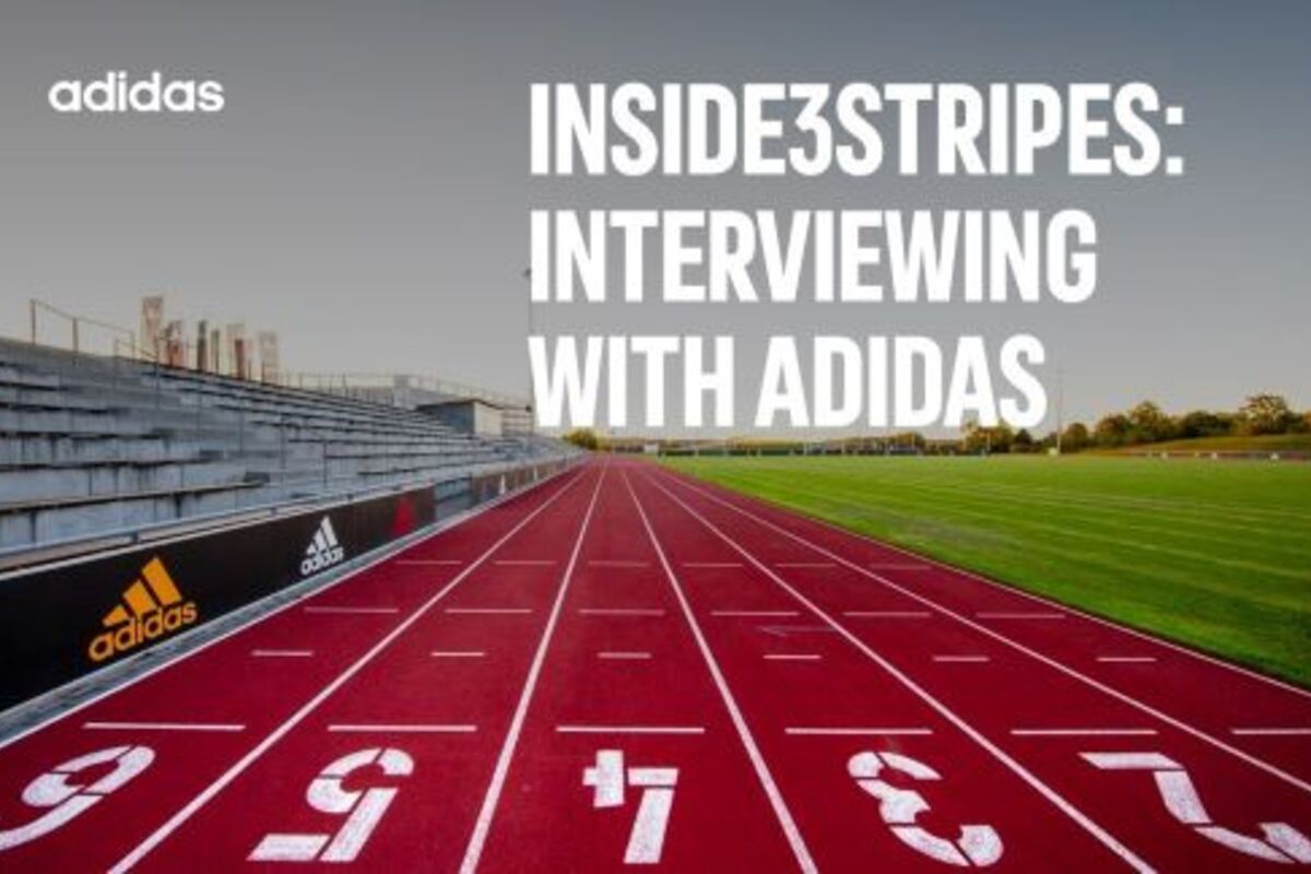 Inside3Stripes: Interviewing with adidas | NUEDIGITAL